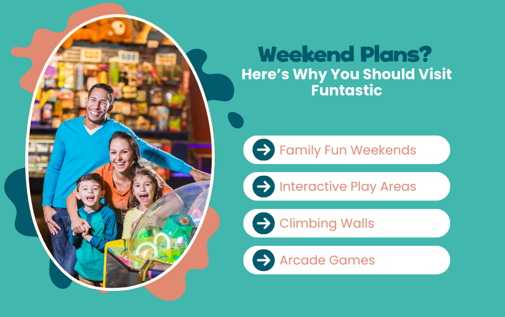 Weekend Plans? Here’s Why You Should Visit Funtastic - Funtastic